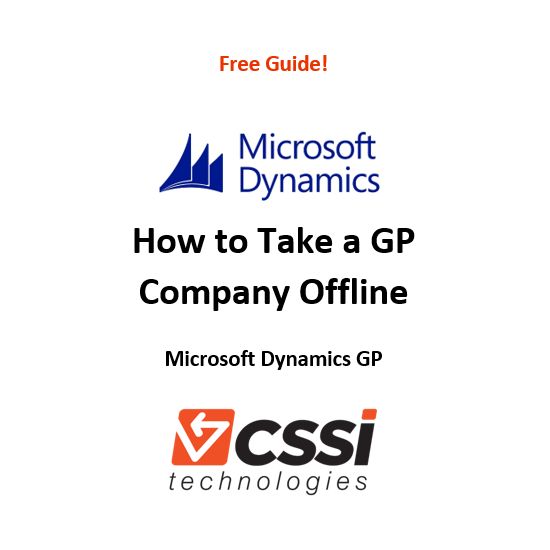 How to Take a Dynamics GP Company Offline - Dynamics GP Support in PA - CSSI Technologies LLC