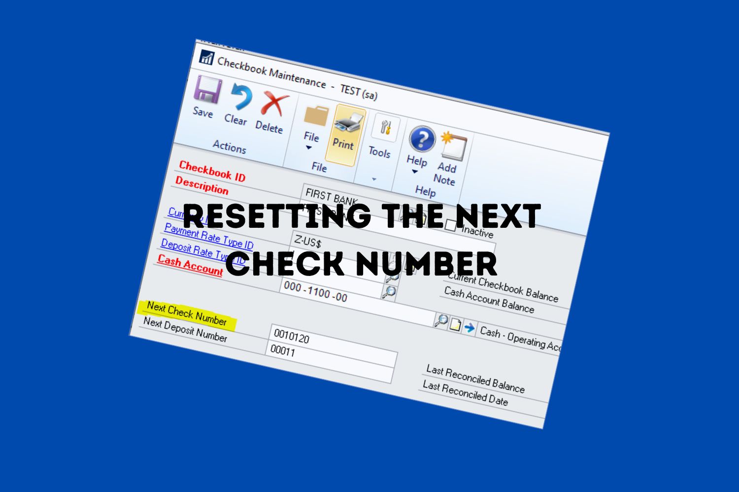 How To Reset the Next Check Number in GP - Dynamics GP Support in PA - CSSI Technologies LLC