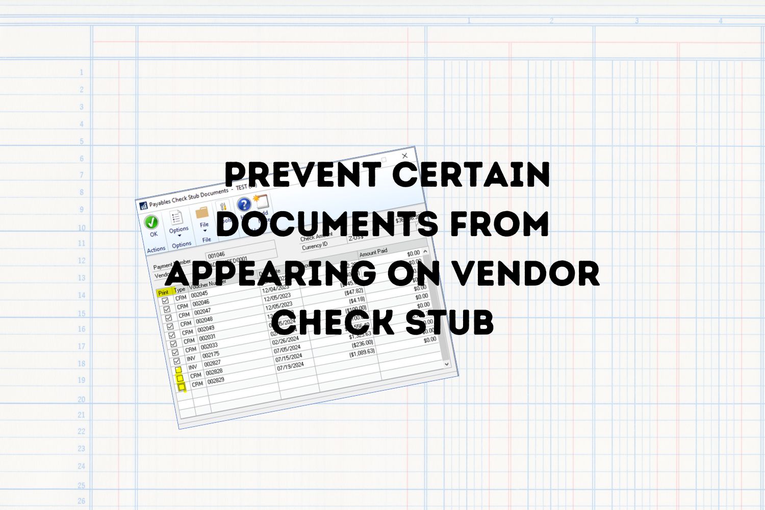 How To Prevent Certain Documents from Appearing on a Vendor Check Stub ...