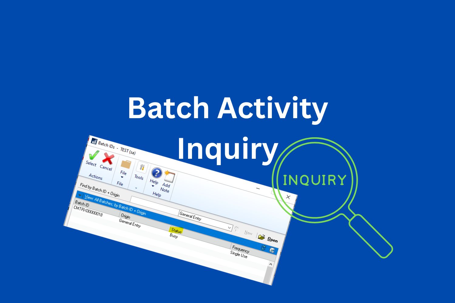 How to perform a Batch Activity Inquiry in GP - Dynamics GP Support in PA - CSSI Technologies LLC