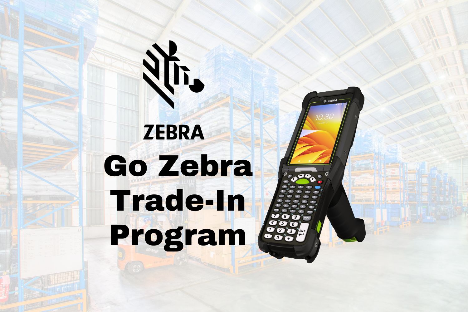 Go Zebra: Trade-In Rebate Program for 2024 - CSSI Technologies LLC