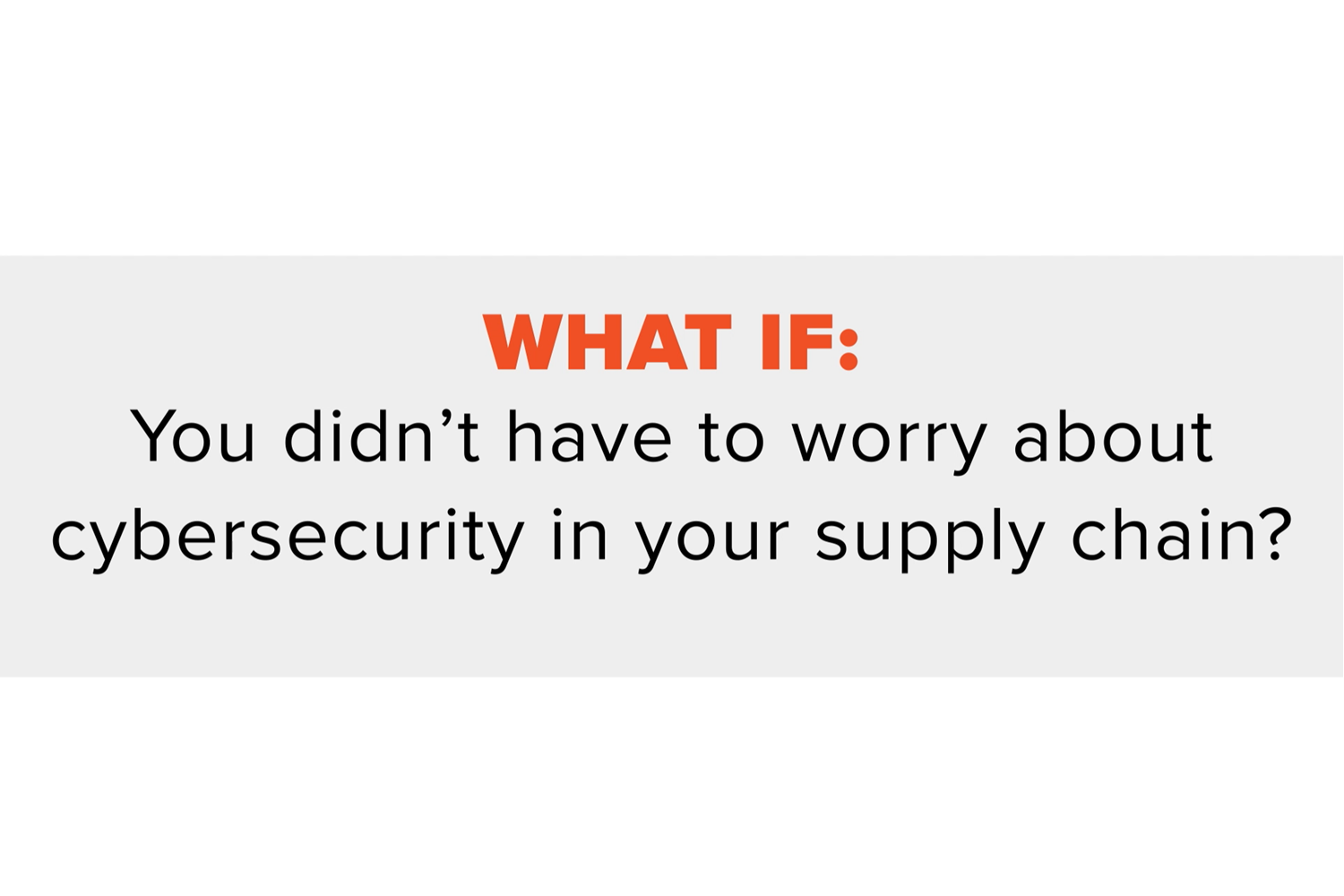 Worried About Supply Chain Cybersecurity? We Can Help. - CSSI