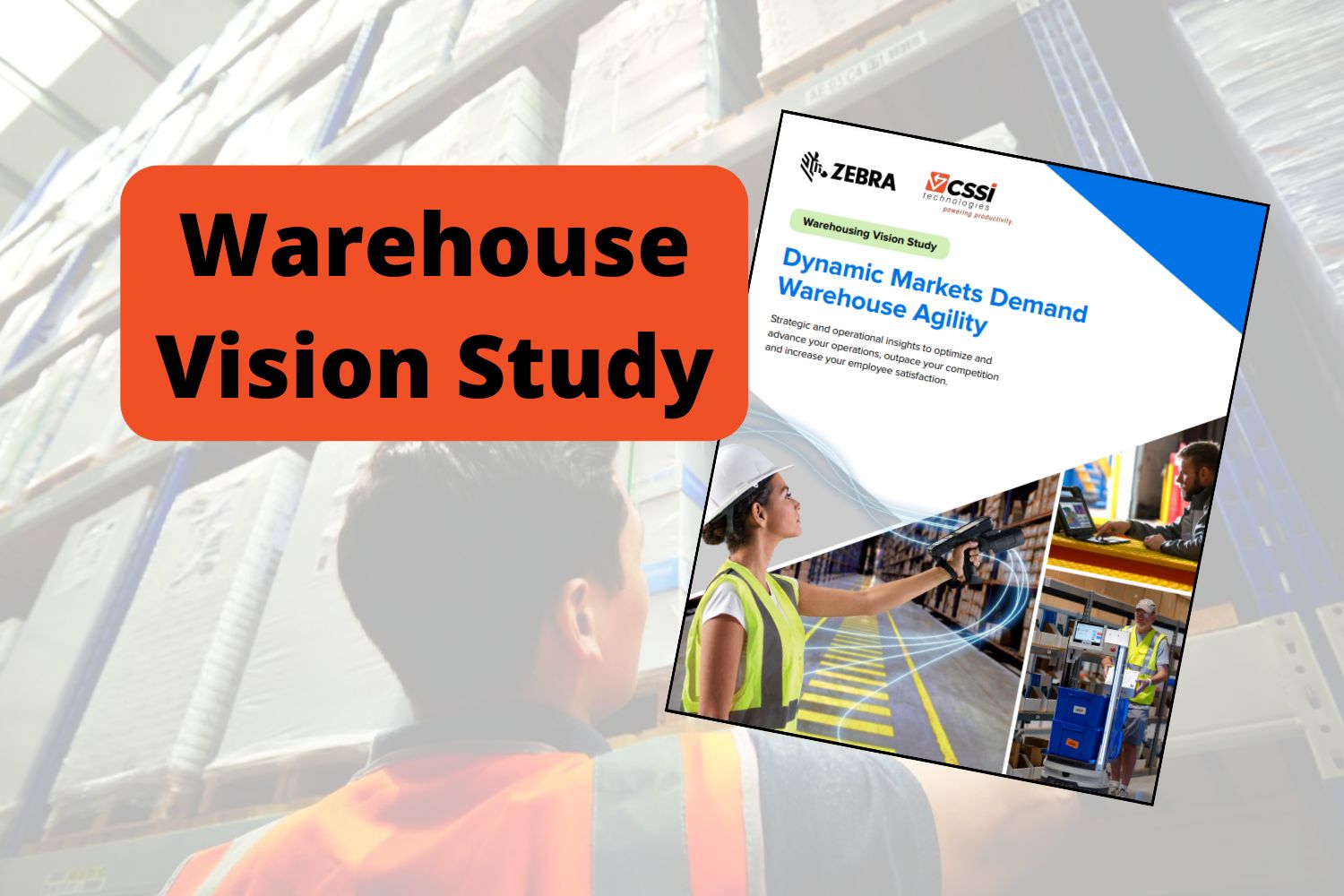 2027 Zebra Warehouse Vision Study - Free Download - CSSI